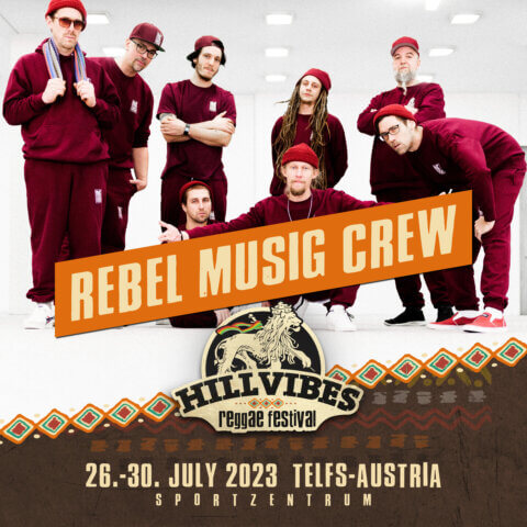 REBEL MUSIG CREW - HILL VIBES REGGAE FESTIVAL