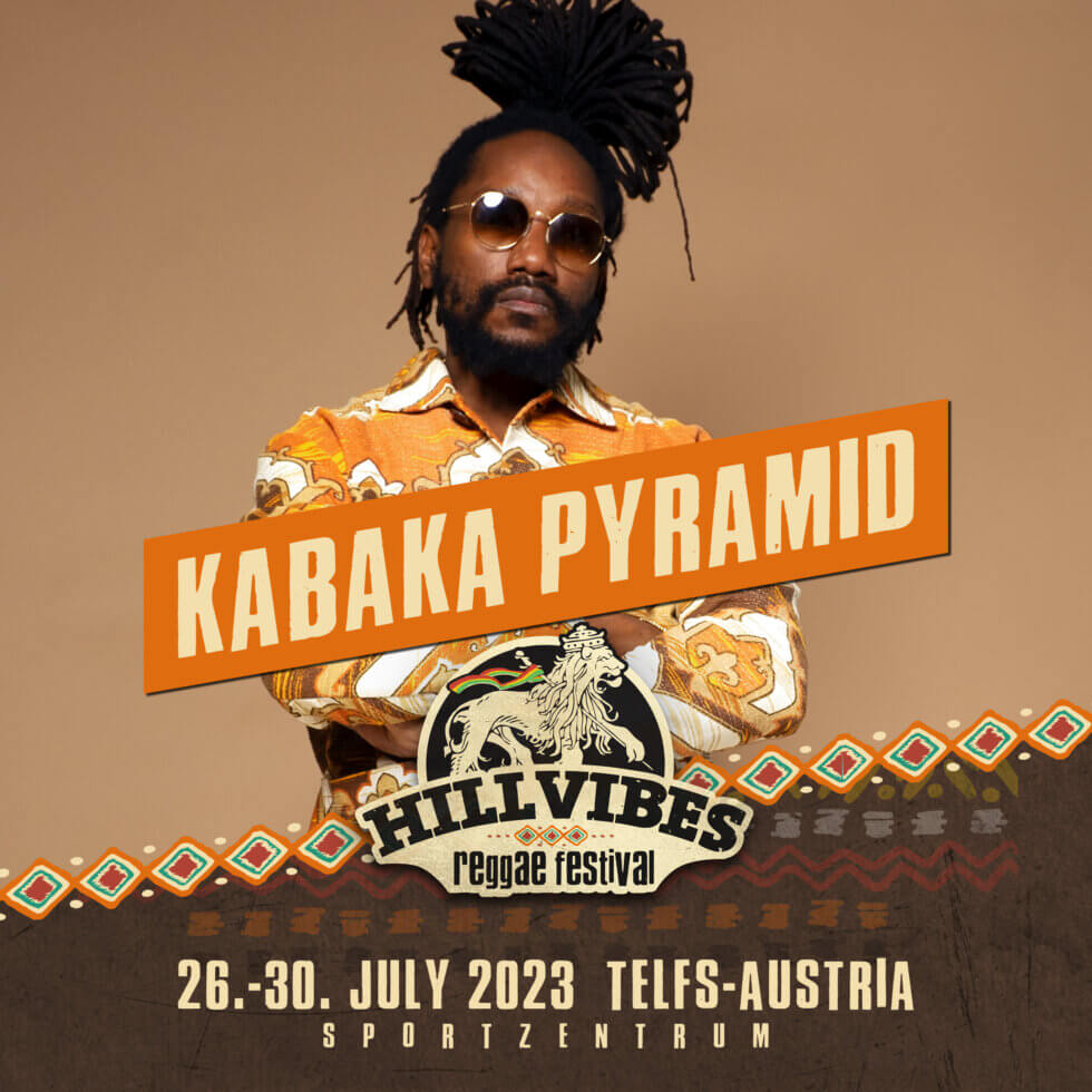 KABAKA PYRAMID - HILL VIBES REGGAE FESTIVAL